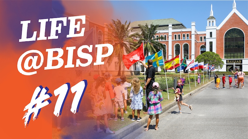 Life at BISP #11 | British International School Phuket